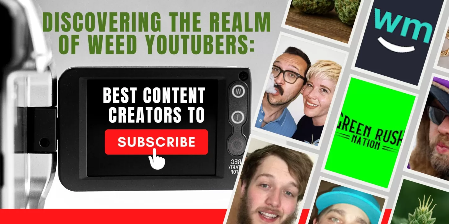Discovering the Realm of Weed YouTubers: Best Content Creators to ...